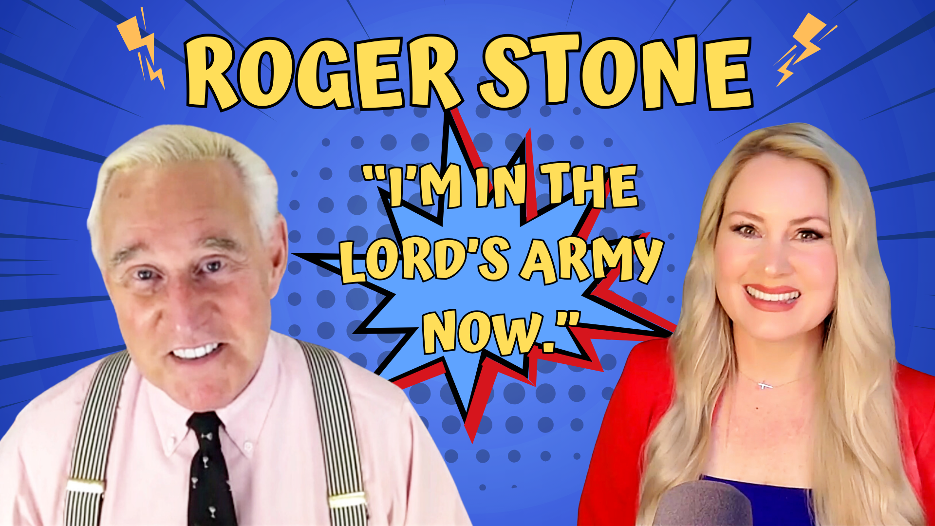 Roger Stone interview • Leah Carson Lens of Faith • Setting the Record Straight